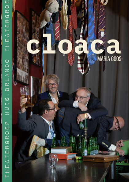 Theatergroep Huis Orlando: ‘Cloaca’ van Maria Goos | Da's ja Goud